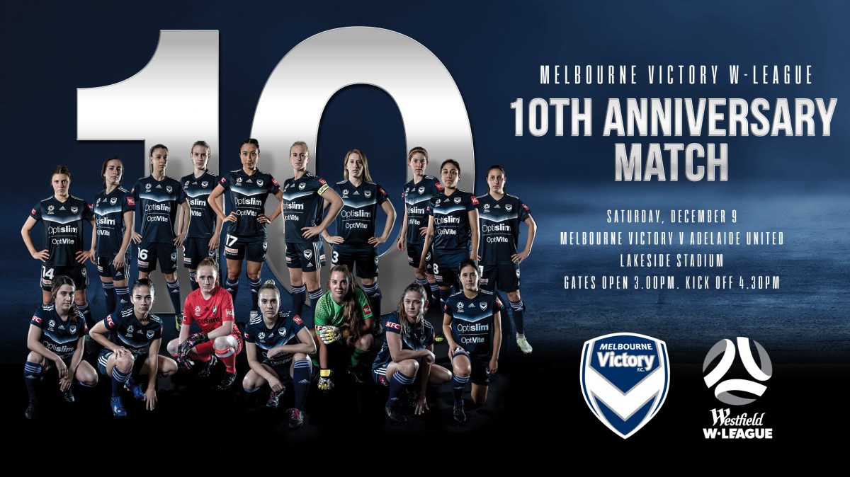 Victory to celebrate 10th season in Westfield W-League - A-Leagues